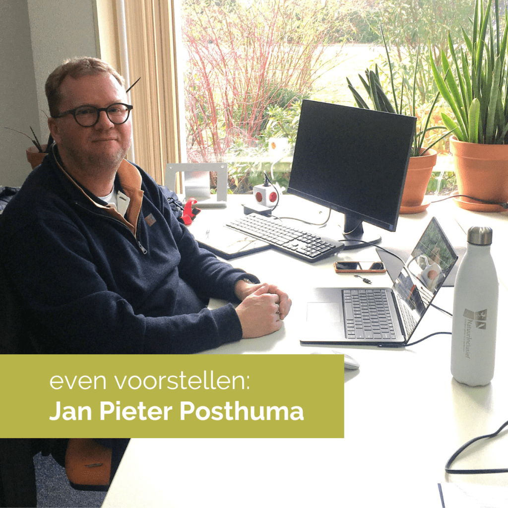 Even voorstellen: Jan Pieter Posthuma - NatuurInclusief